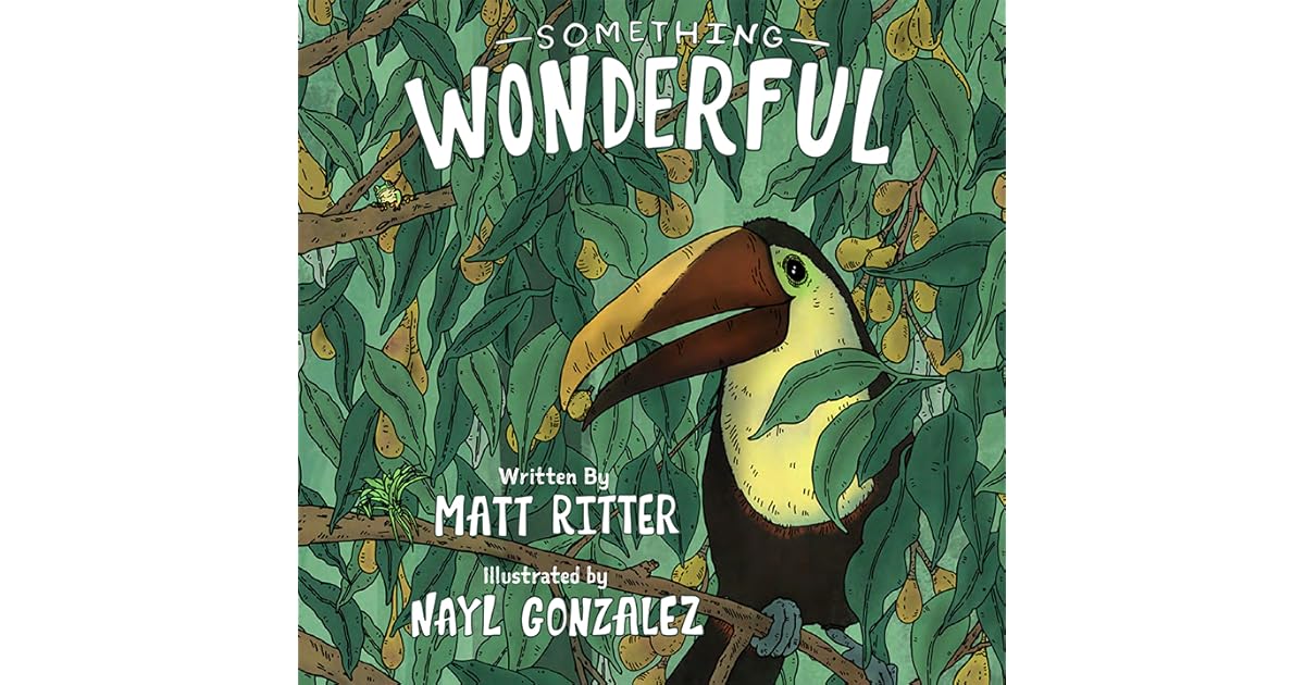 Something Wonderful by Matt Ritter