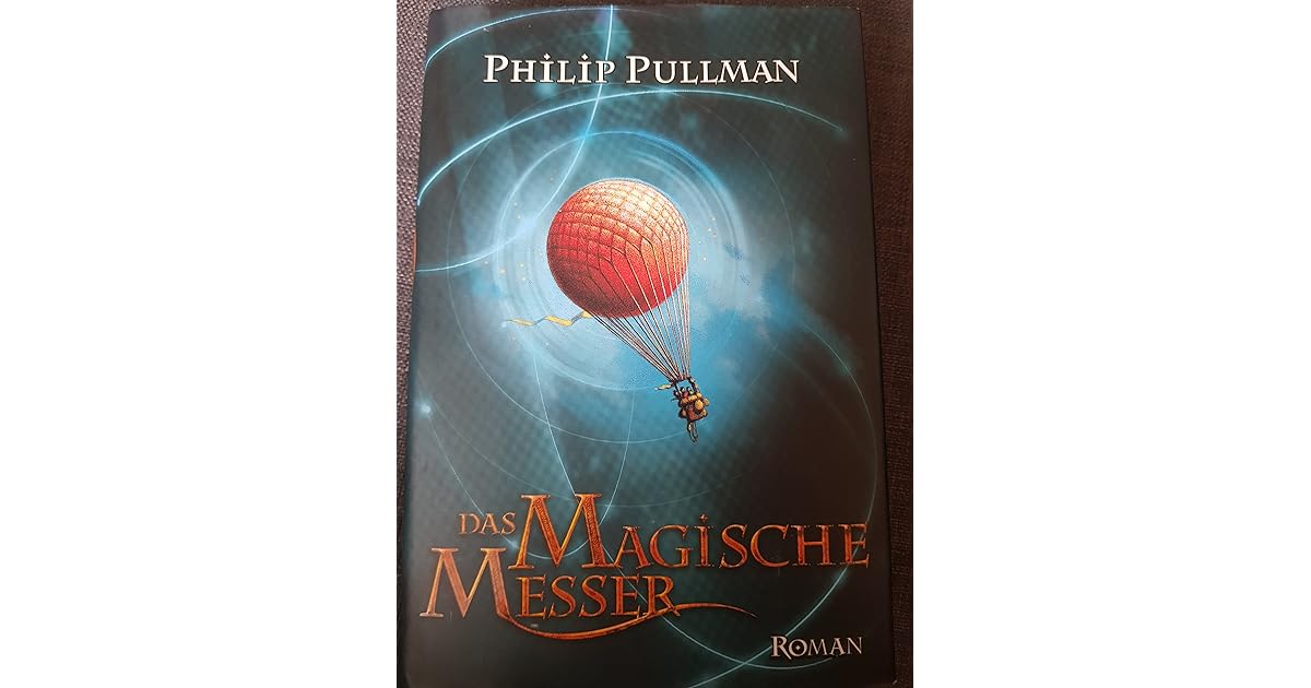 Das Magische Messer by Philip Pullman