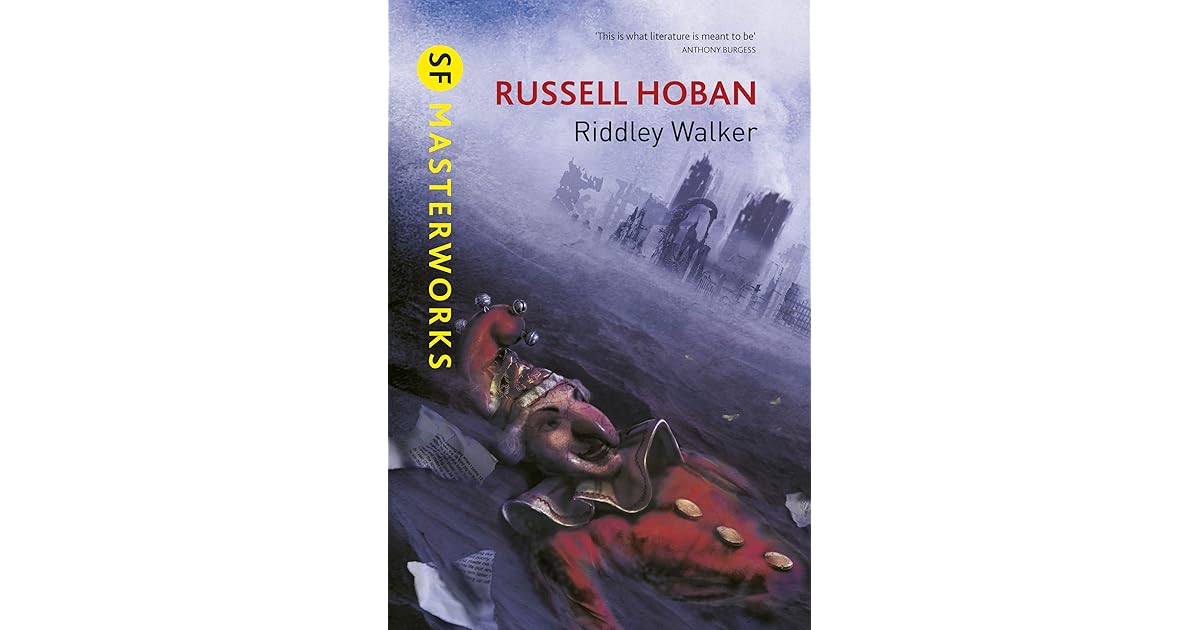 Riddley Walker by Russell Hoban