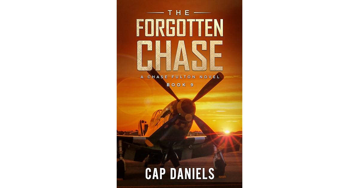 The Forgotten Chase (Chase Fulton #9) by Cap Daniels