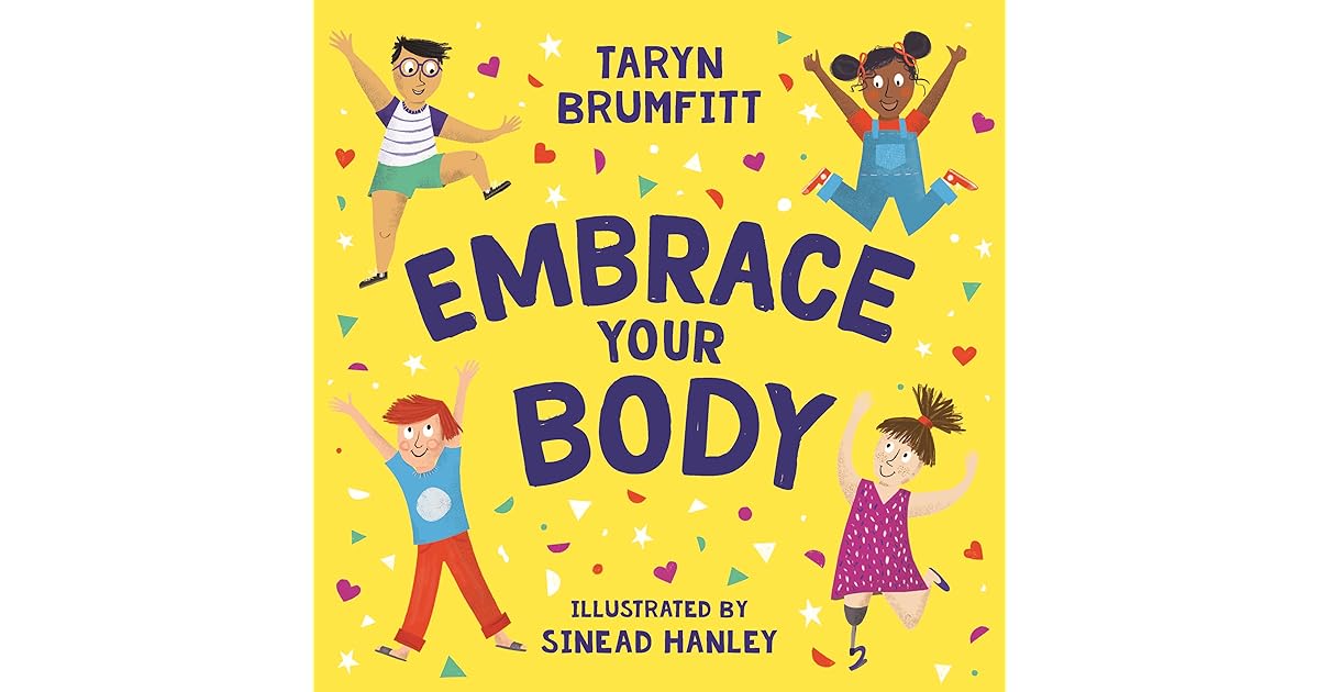 Embrace Your Body by Taryn Brumfitt