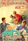 Five Go Adventuring Again (Famous Five, #2) by Enid Blyton