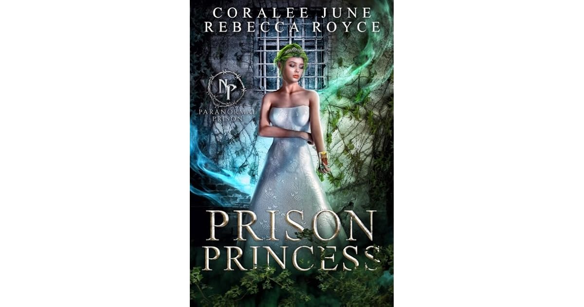 Prison Princess (Paranormal Prison) by Coralee June