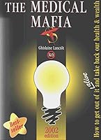 The Medical Mafia by Guylaine Lanctot