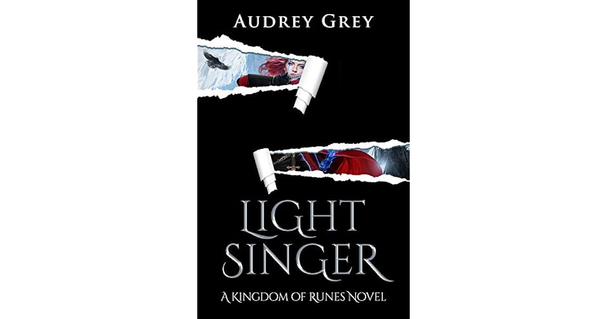 Light Singer (Kingdom of Runes #4) by Audrey Grey