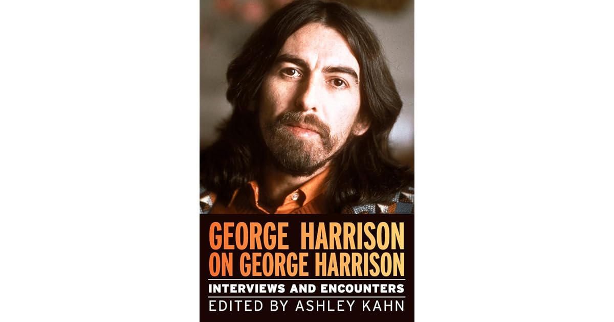 George Harrison on George Harrison: Interviews and Encounters by Ashley ...