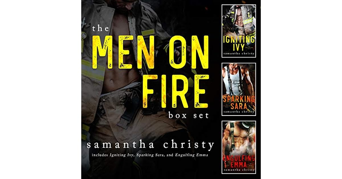 The Men On Fire Box Set (Men of Fire #1-3) by Samantha Christy