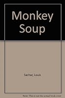 Monkey Soup by Louis Sachar