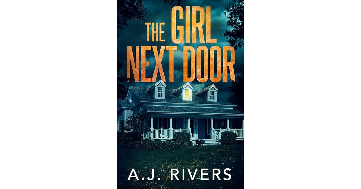 The Girl Next Door (Emma Griffin FBI Mystery #4) by A.J. Rivers