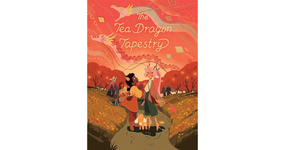 The Tea Dragon Tapestry (Tea Dragon, #3) by Katie O'Neill