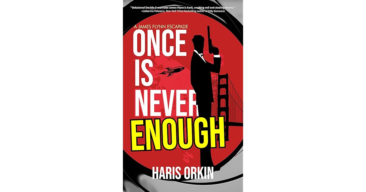 Once is Never Enough (James Flynn Escapade #2) by Haris Orkin