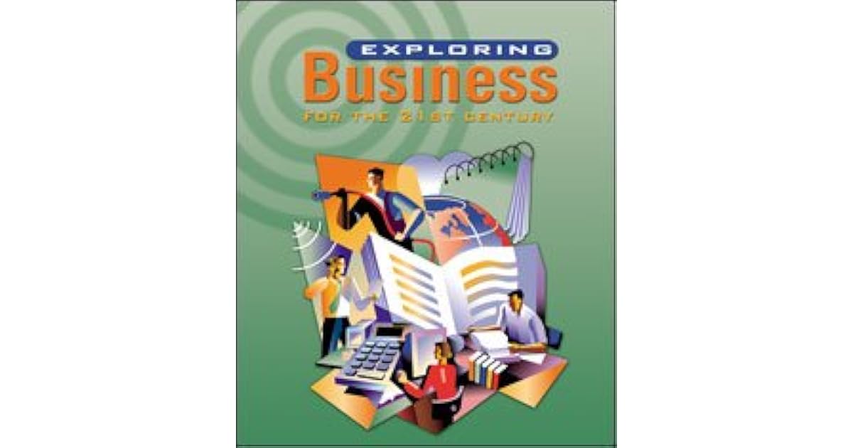 Exploring Business for the 21st Century + E-Book by Michael Liepner