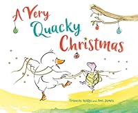 A Very Quacky Christmas by Frances Watts