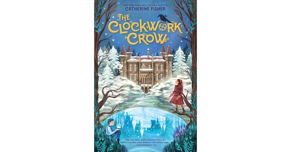 The Clockwork Crow by Catherine Fisher
