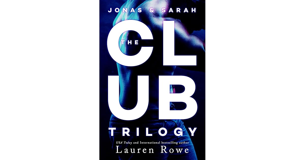 The Club Trilogy by Lauren Rowe