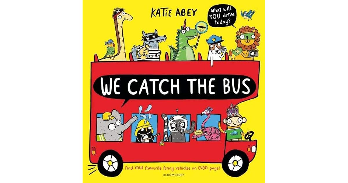 We Catch the Bus by Katie Abey