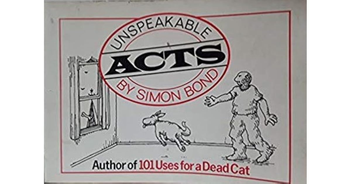 Unspeakable Acts by Simon Bond