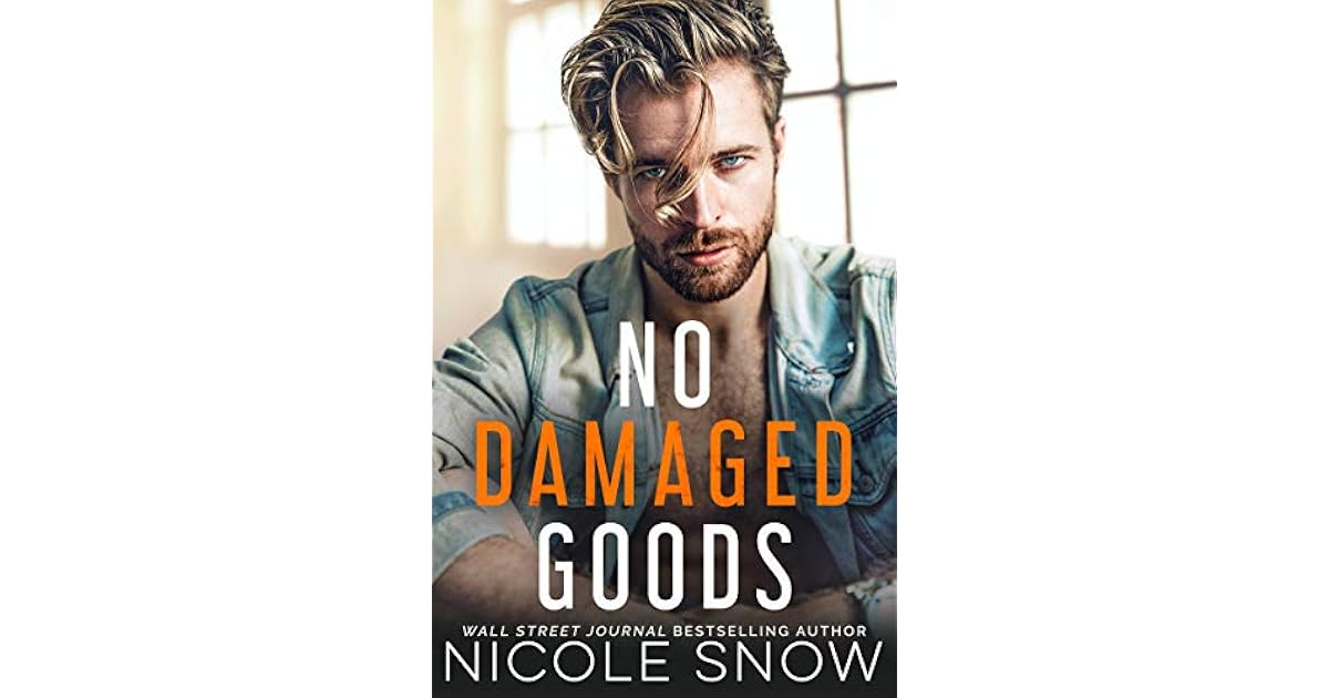 No Damaged Goods by Nicole Snow