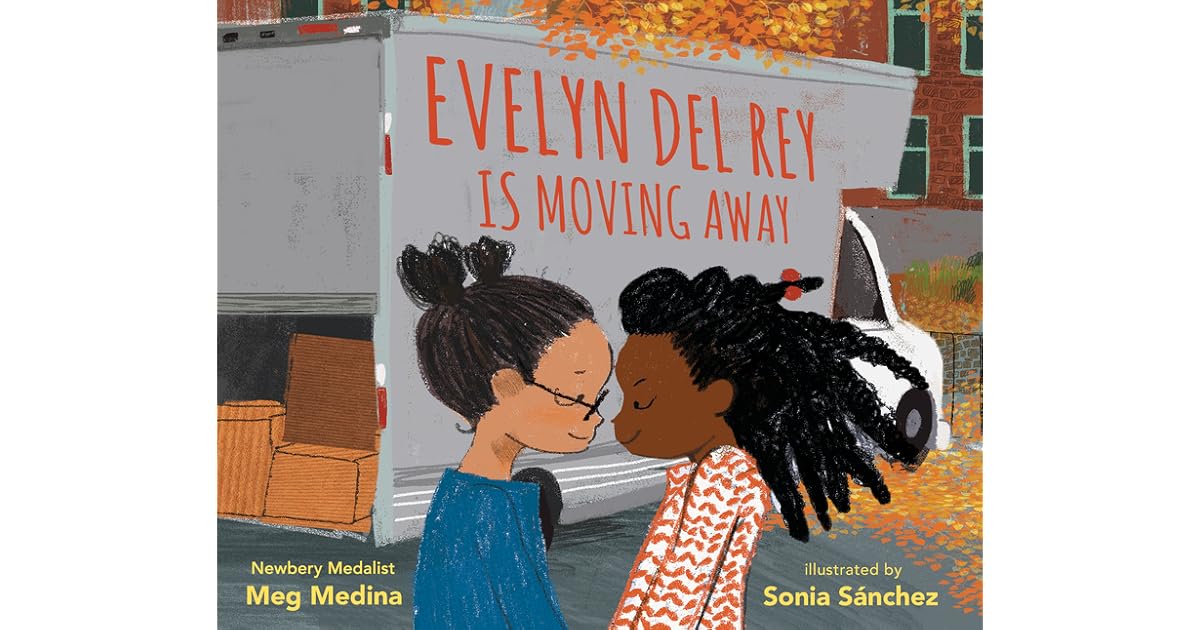 Evelyn del Rey Is Moving Away by Meg Medina