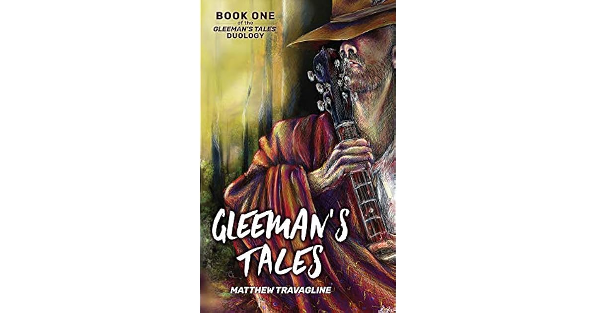 Gleeman's Tales by Matthew Travagline