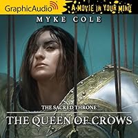 The Queen of Crows (The Sacred Throne, #2) by Myke Cole