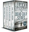 Dead Cold Mystery Series by Blake Banner
