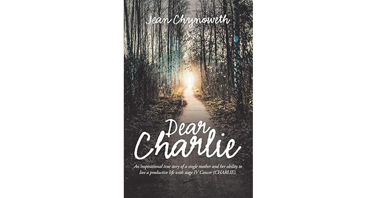 Dear Charlie: An Inspirational True Story of a Single Mother and Her ...