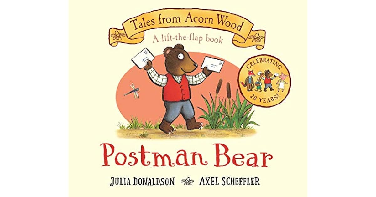 Postman Bear: 20th Anniversary Edition by Julia Donaldson