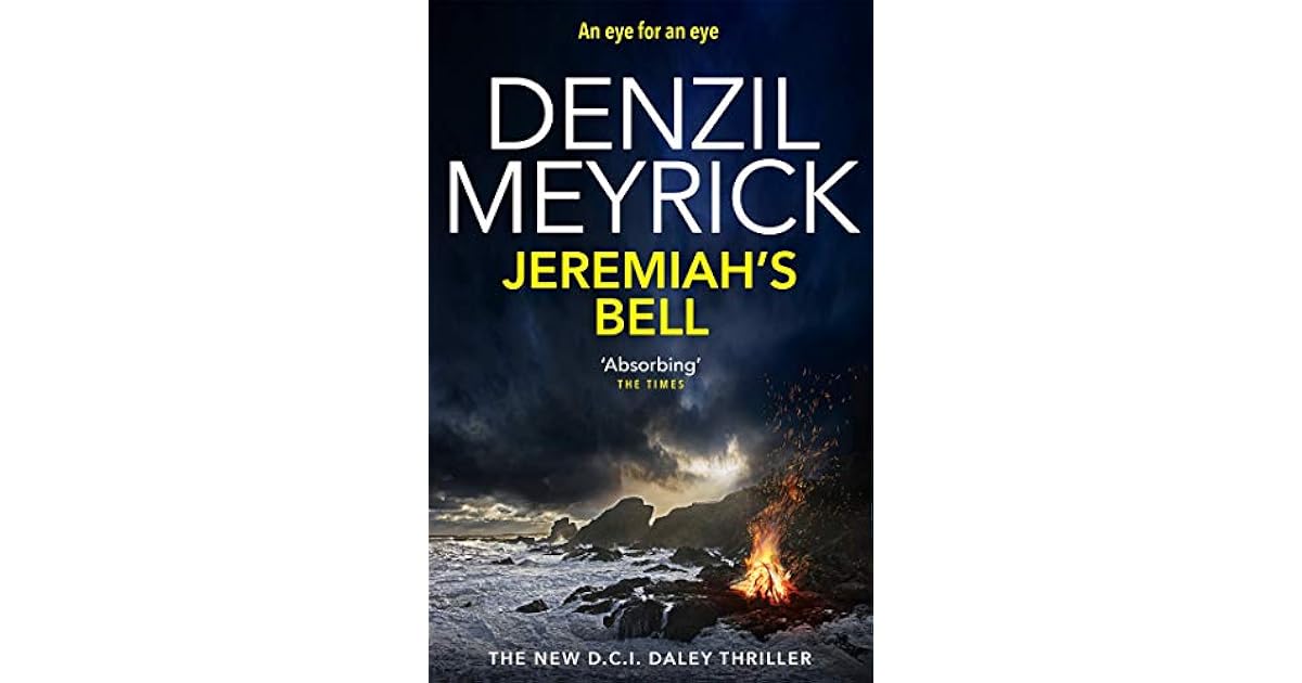 Jeremiah's Bell (DCI Daley #8) by Denzil Meyrick