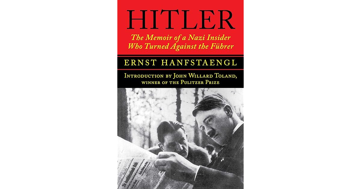Hitler: The Memoir of a Nazi Insider Who Turned Against the Führer by ...
