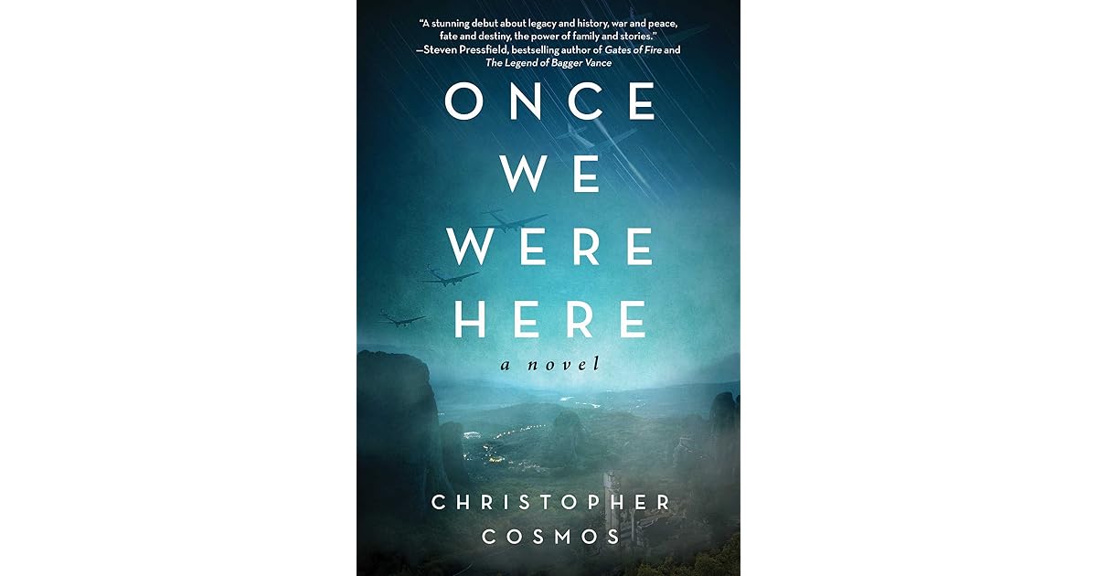 Once We Were Here: A Novel by Christopher Cosmos
