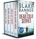 Dead Cold Mystery Series by Blake Banner