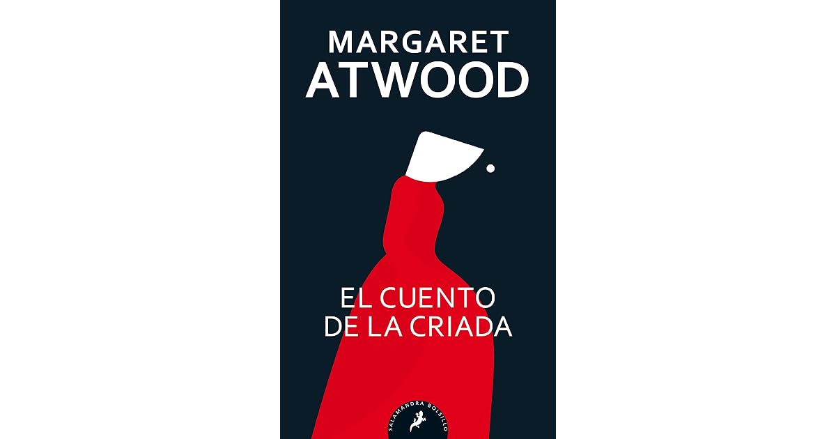 El cuento de la criada by Margaret Atwood