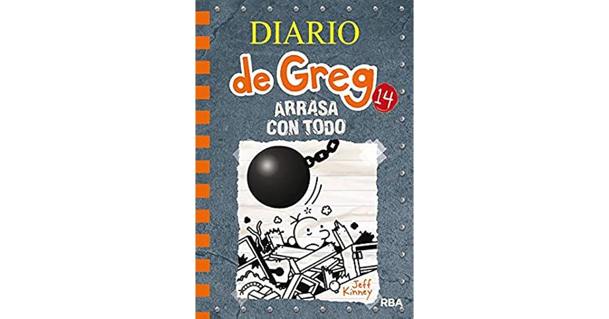 Arrasa Con Todo (Diario de Greg, #14) by Jeff Kinney