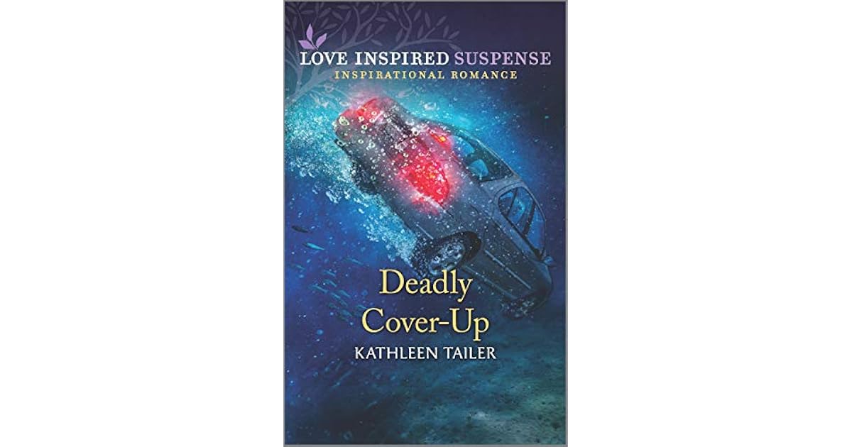 Deadly Cover-Up by Kathleen Tailer