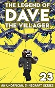The Legend of Dave the Villager Series by Dave Villager