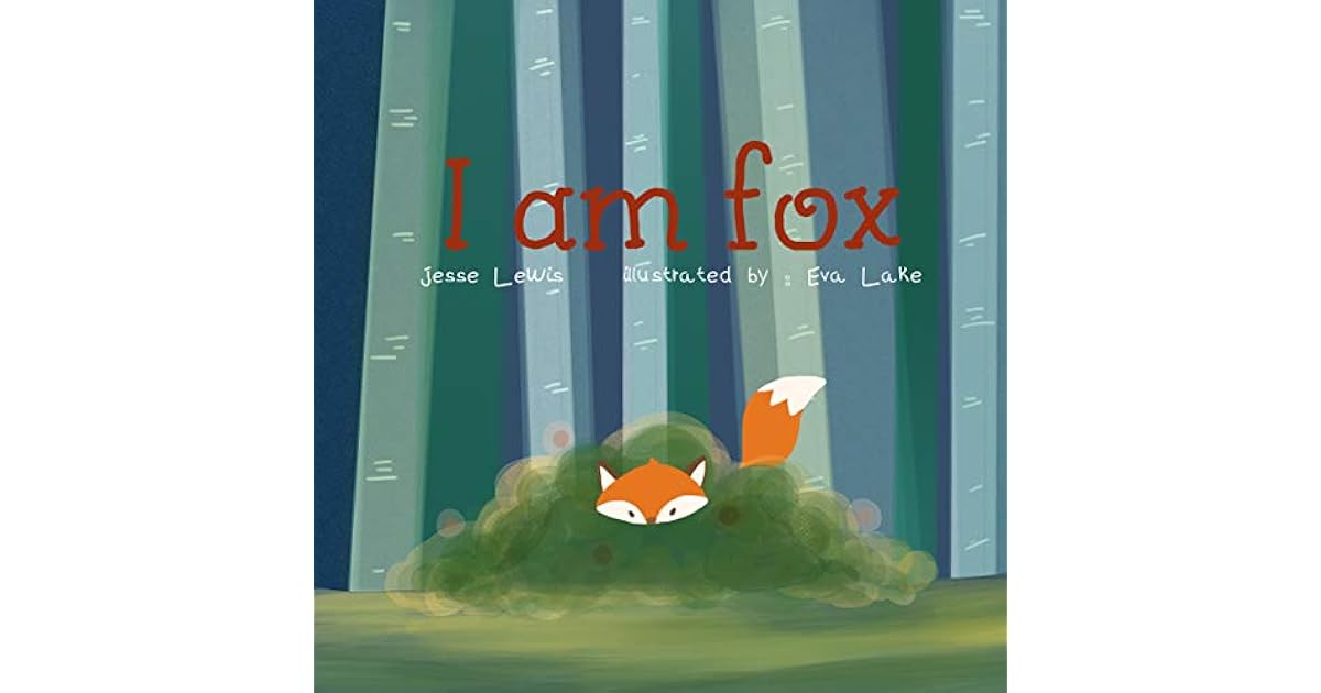 I am fox: Kids Book, Picture Books, Ages 3-5, Ages 2-6, Preschool Books ...