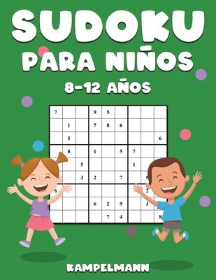 Download (PDF) Sudoku Para Ni?os 8-12 A?os: 200 Sudoku para Ni?os de 8-12 A?os con Soluciones ...