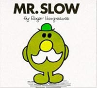Mr. Slow by Roger Hargreaves