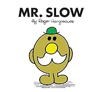 Mr. Slow by Roger Hargreaves