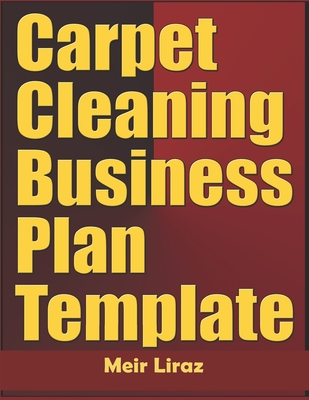 Carpet Cleaning Business Plan Template by Meir Liraz