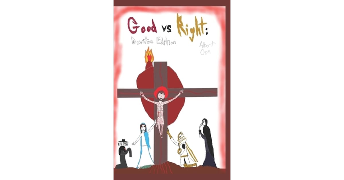 Good vs Right: Devotee Edition by Albert Oon