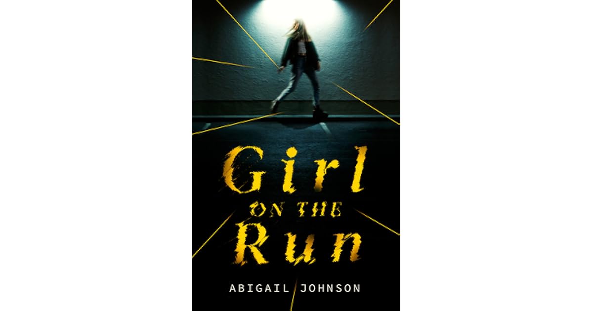 Girl on the Run by Abigail Johnson