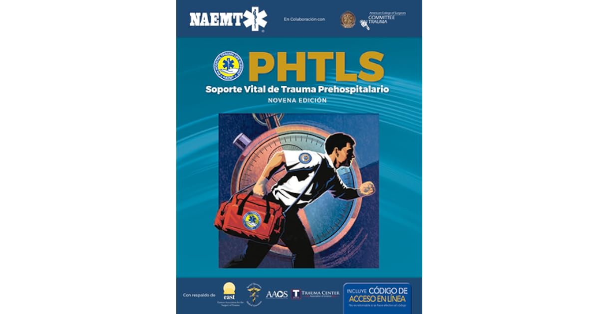 Phtls 9e Spanish: Soporte Vital de Trauma Prehospitalario, Novena Edici ...