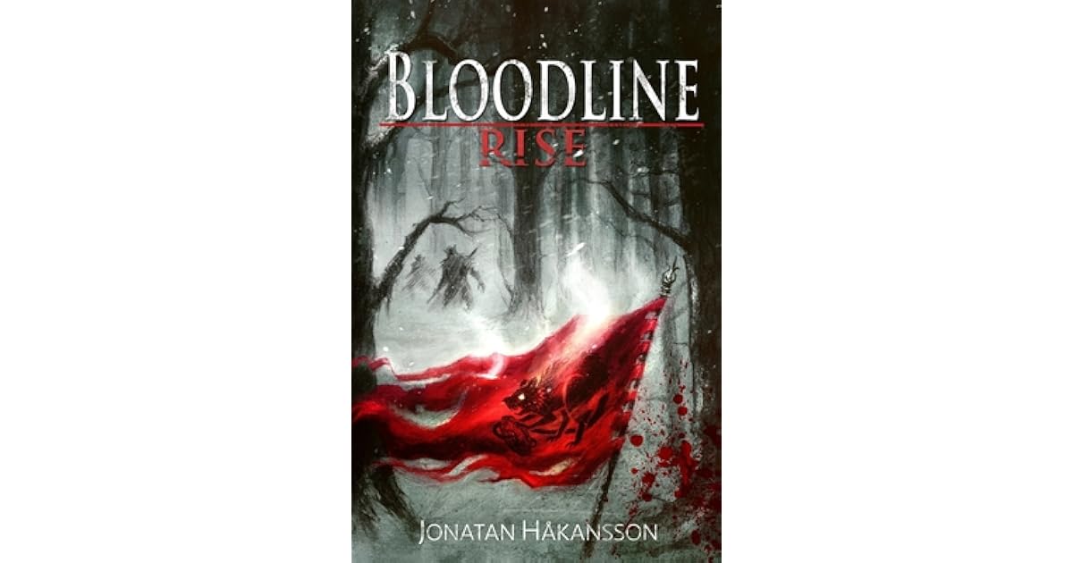 Bloodline: Rise by Jonatan H kansson