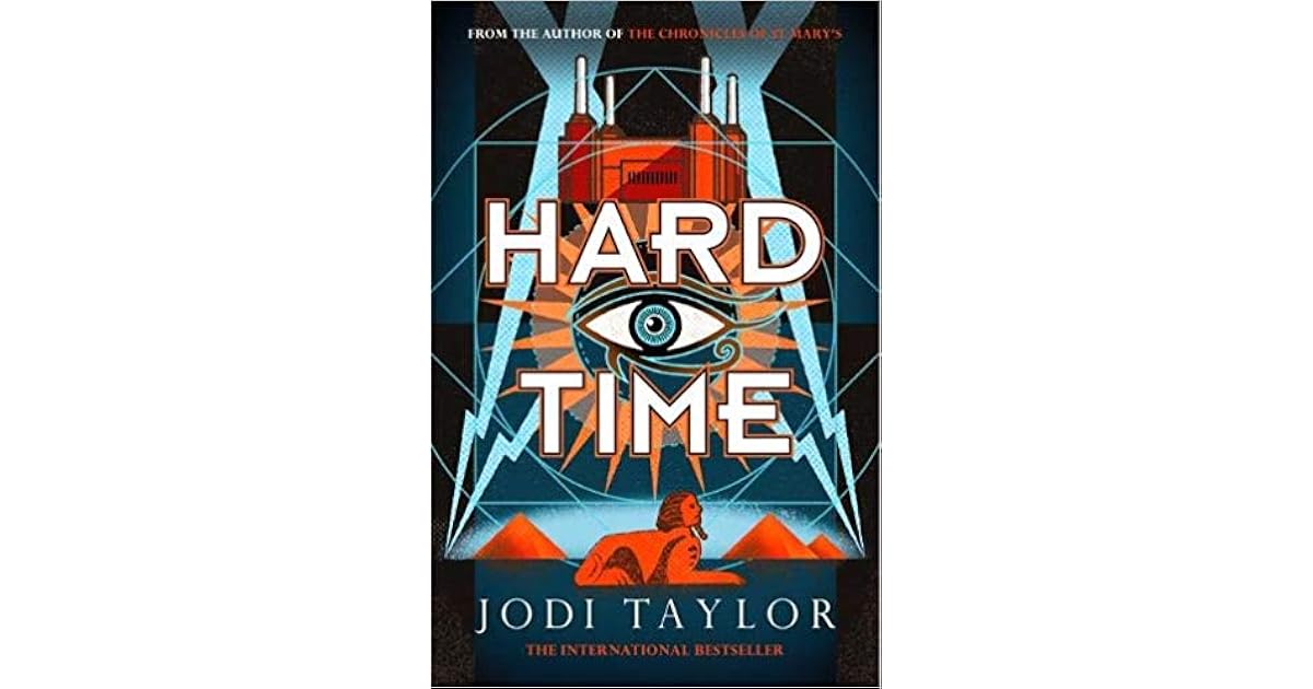 Hard Time (The Time Police, #2) by Jodi Taylor