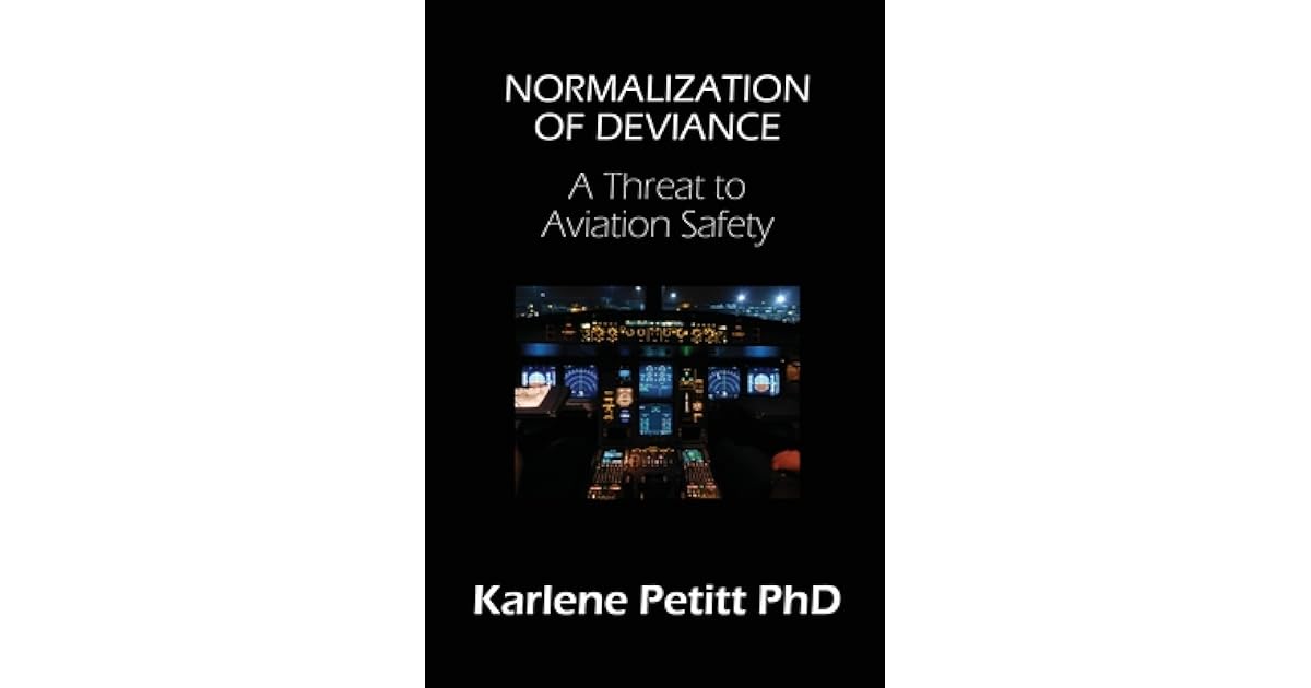 Aviation Normalization of Deviance A Threat to Aviation Safety ...