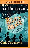 Riley Mack and the Other Known Troublemakers by Chris Grabenstein