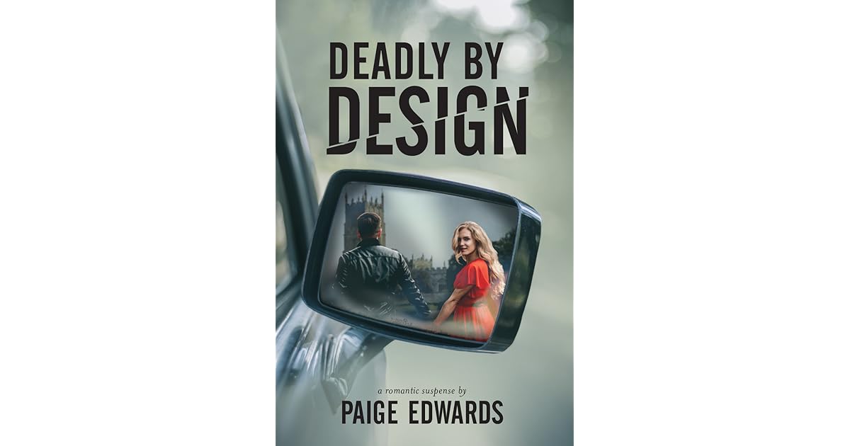 Deadly by Design by Paige Edwards