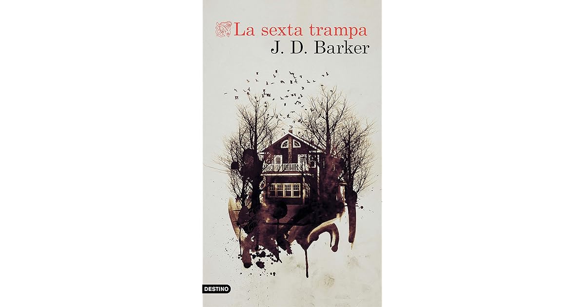 La sexta trampa (4MK Thriller, #3) by J.D. Barker